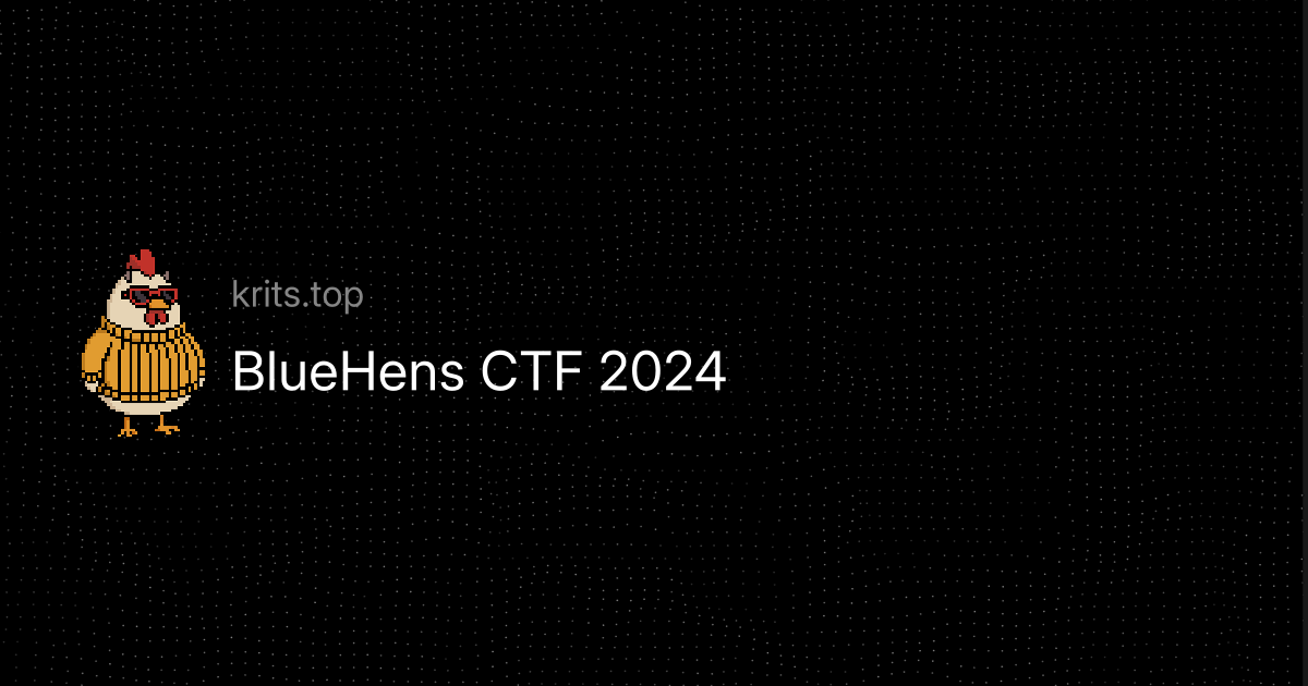 BlueHens CTF 2024 - krits.top